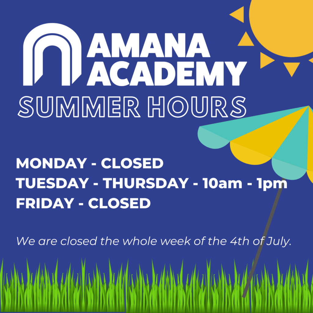 Summer Office Hours Amana Academy North Fulton